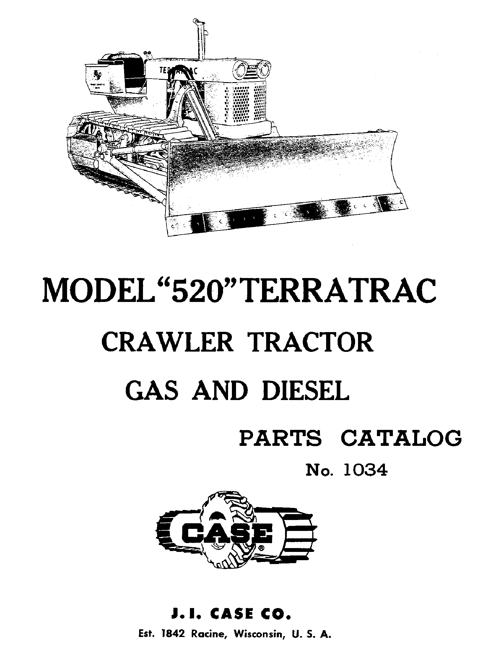Case IH 520 CASE TERRATRAC CRAWLER TRACTOR 01/54 12/62 Parts Diagrams