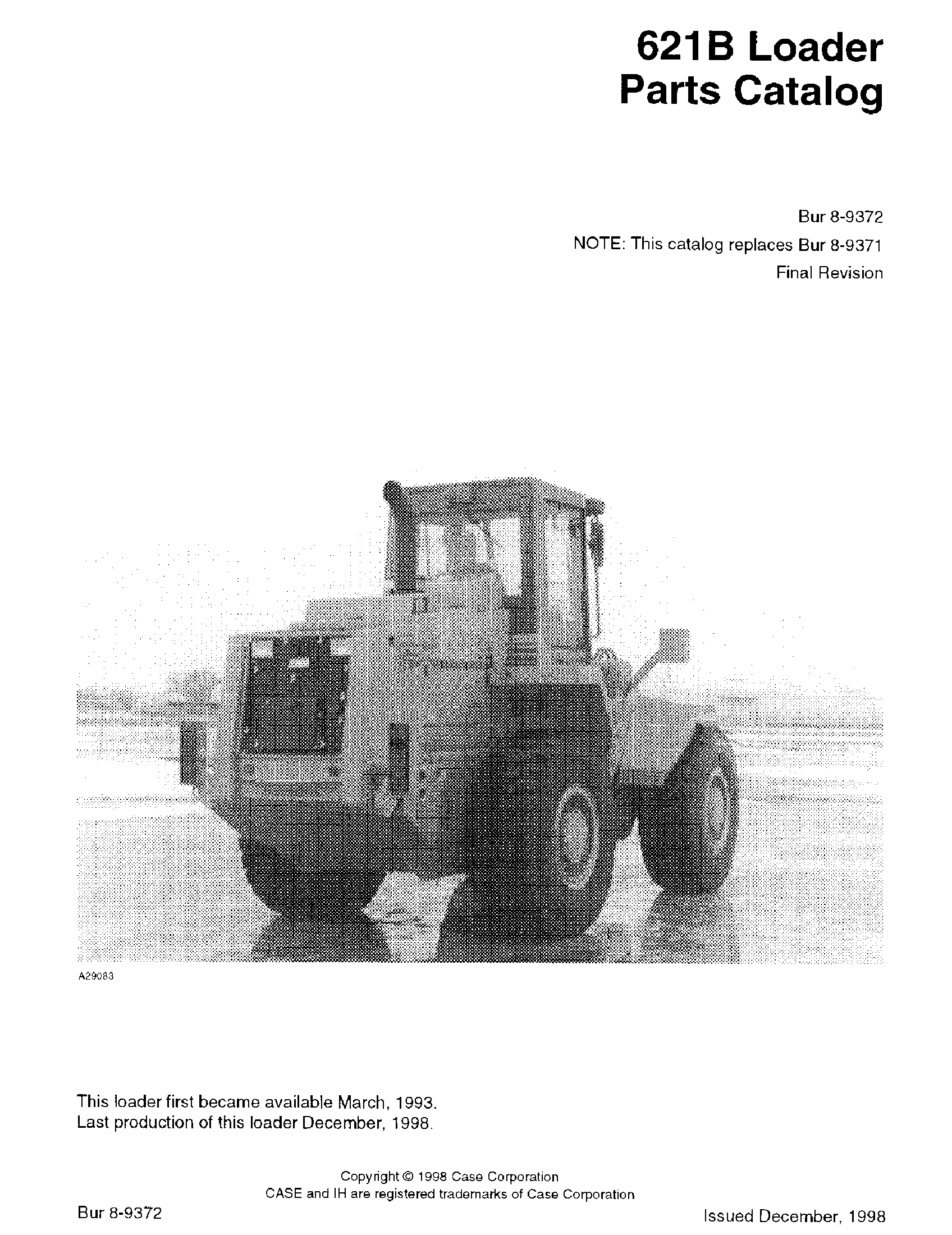 Case IH 621B CASE WHEEL LOADER (NORTH AMERICA) 03/93 12/98 Parts Diagrams