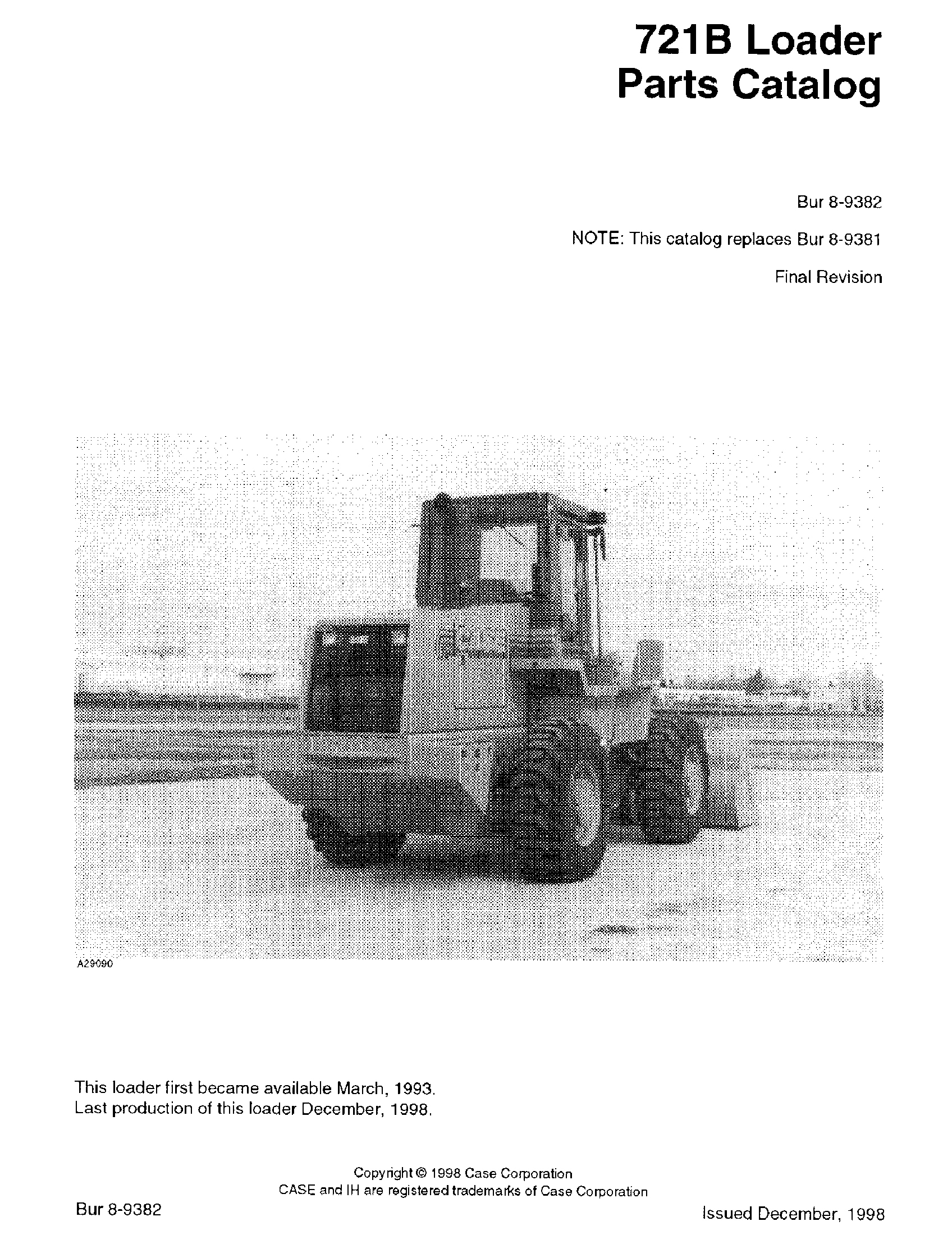 Case IH 721B CASE WHEEL LOADER (NORTH AMERICA) 03/93 12/98 Parts Diagrams