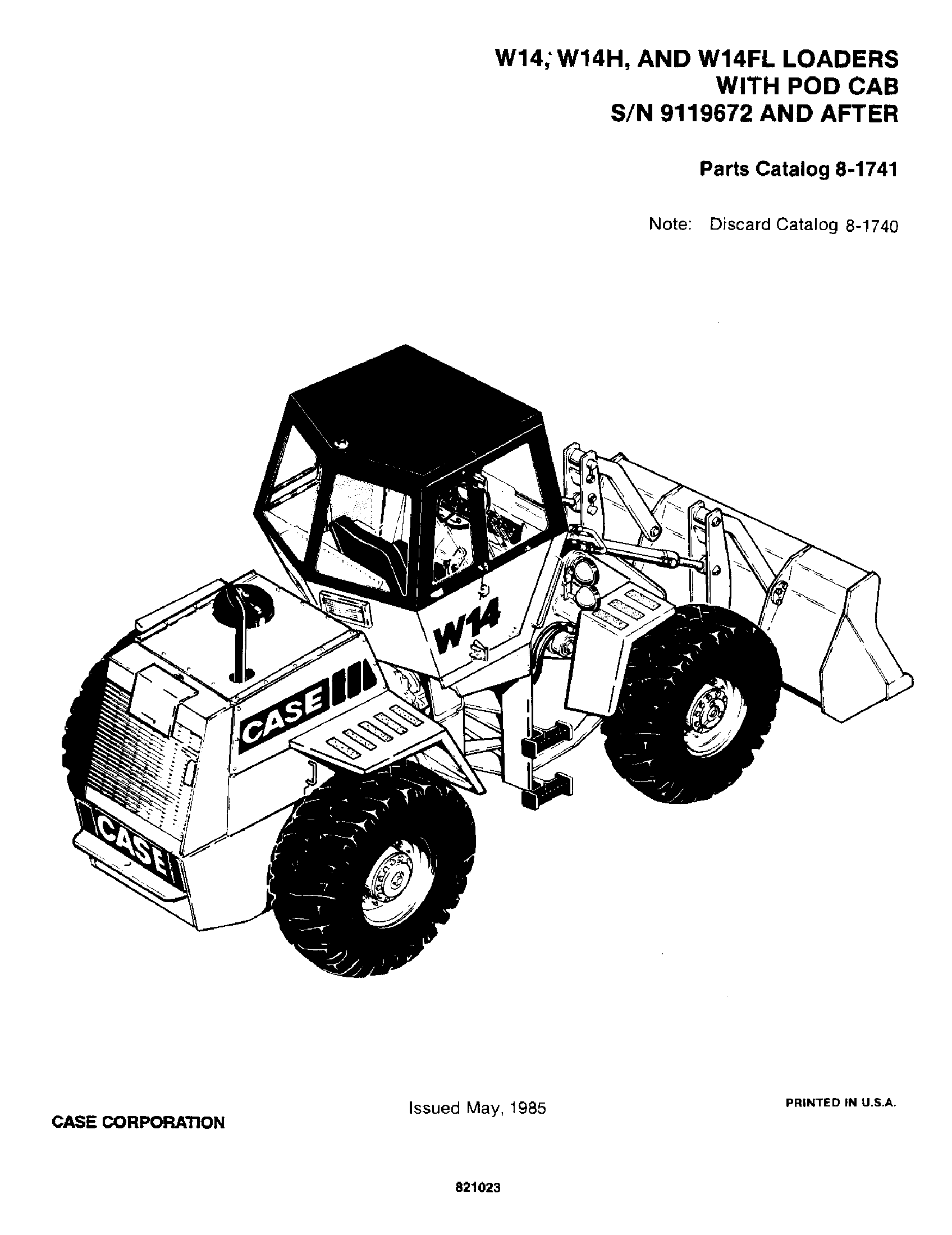 Case IH W14H CASE UNIT LOADER W/POD CAB (S/N 9119672 & AFTER) 01/80 12/ ...