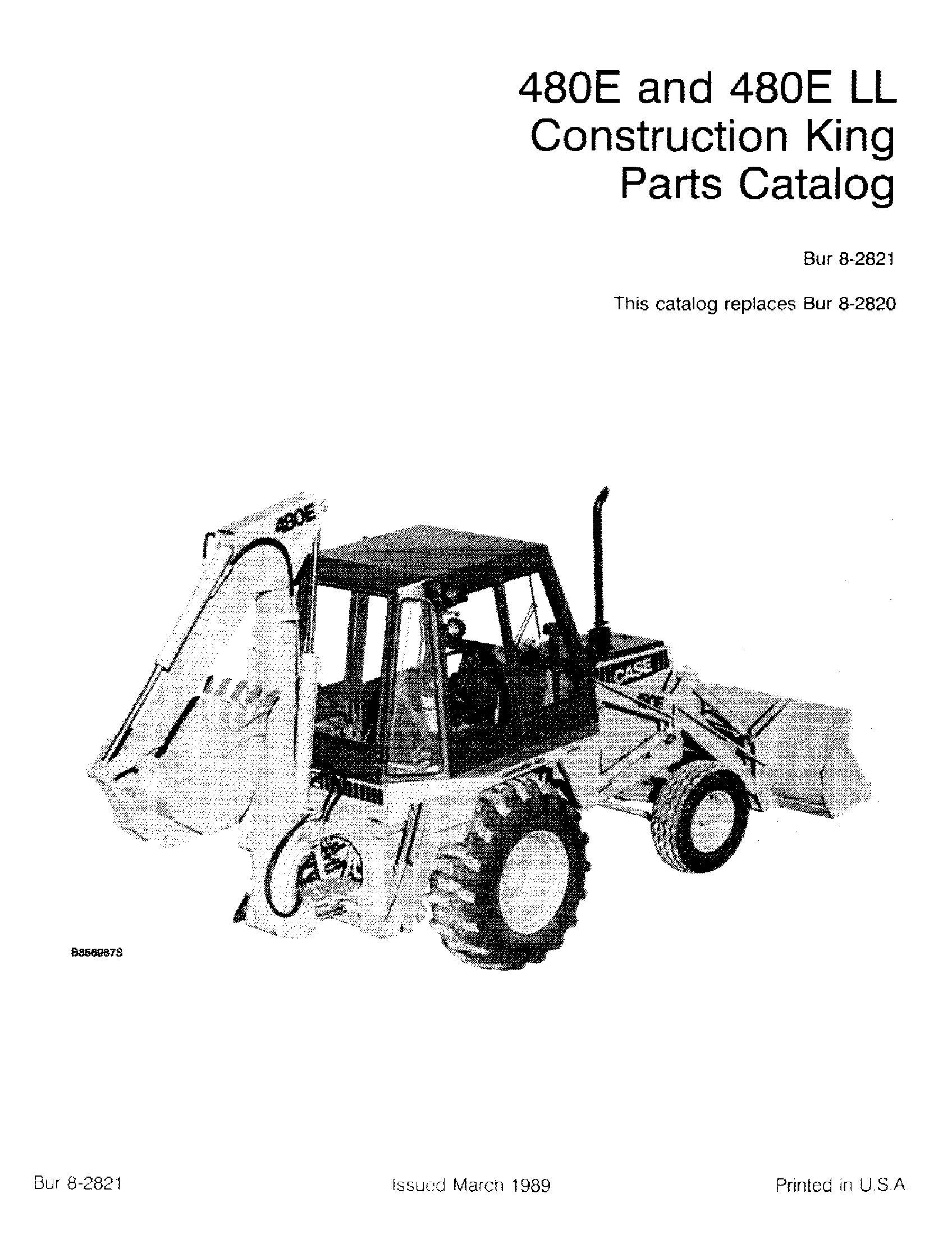 Case IH 480E CASE CONSTRUCTION KING LOADER BACKHOE 01/86 12/89 Parts ...